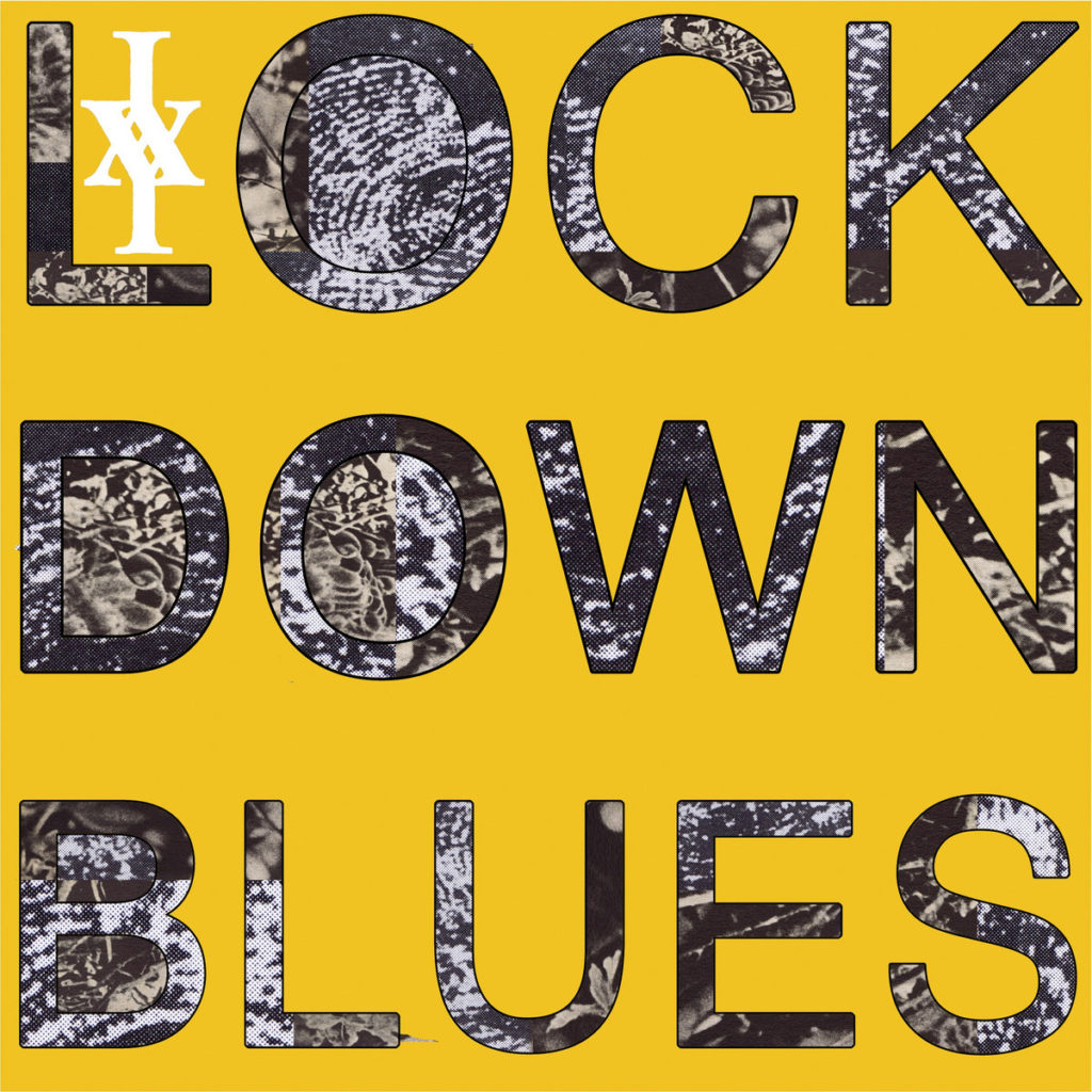 Lockdown Blues - Le Canal Auditif