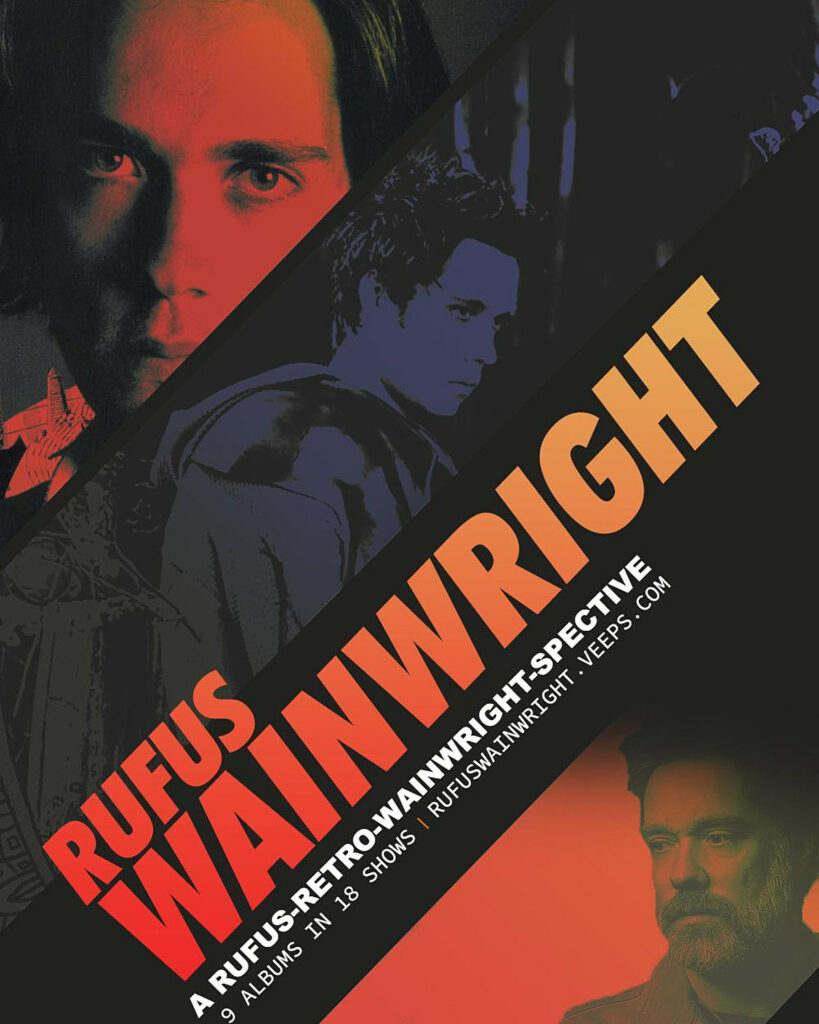 Rufus Wainwright : 9 albums in 18 shows — Want One pt.2 - Le Canal Auditif