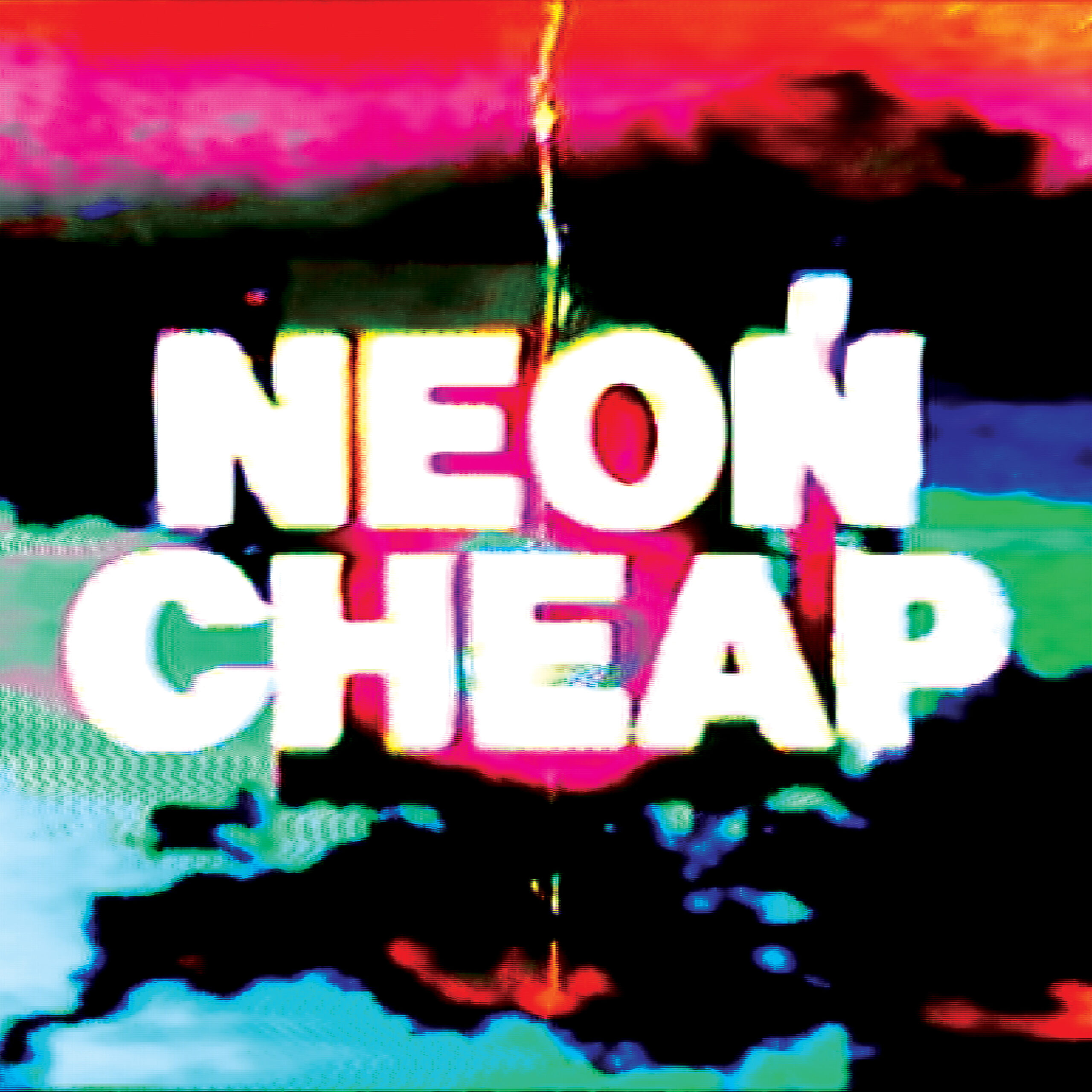 Neon Cheap - Le Canal Auditif