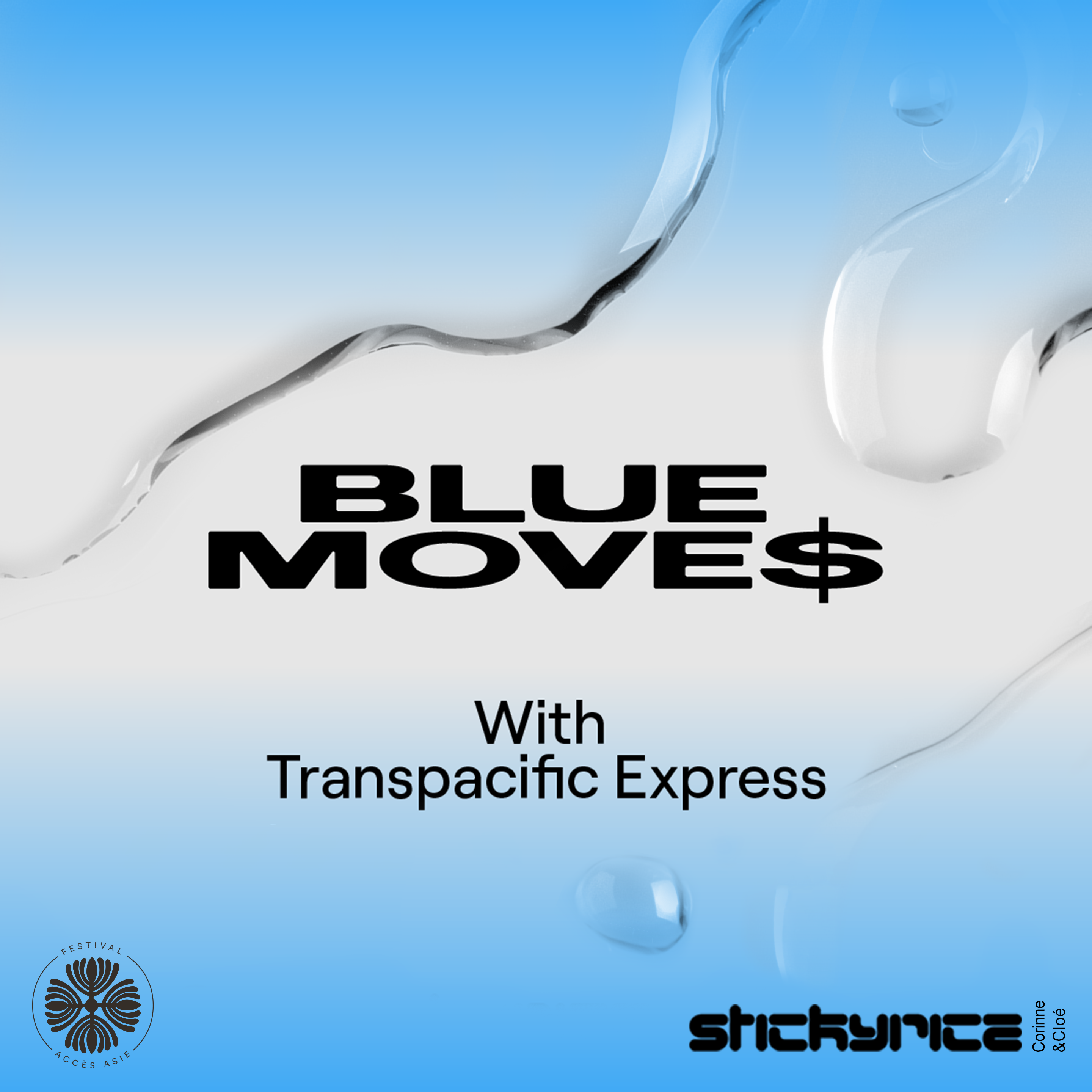 Blue Move$ with Transpacific Express au Festival Accès Asie : Entrevue ...