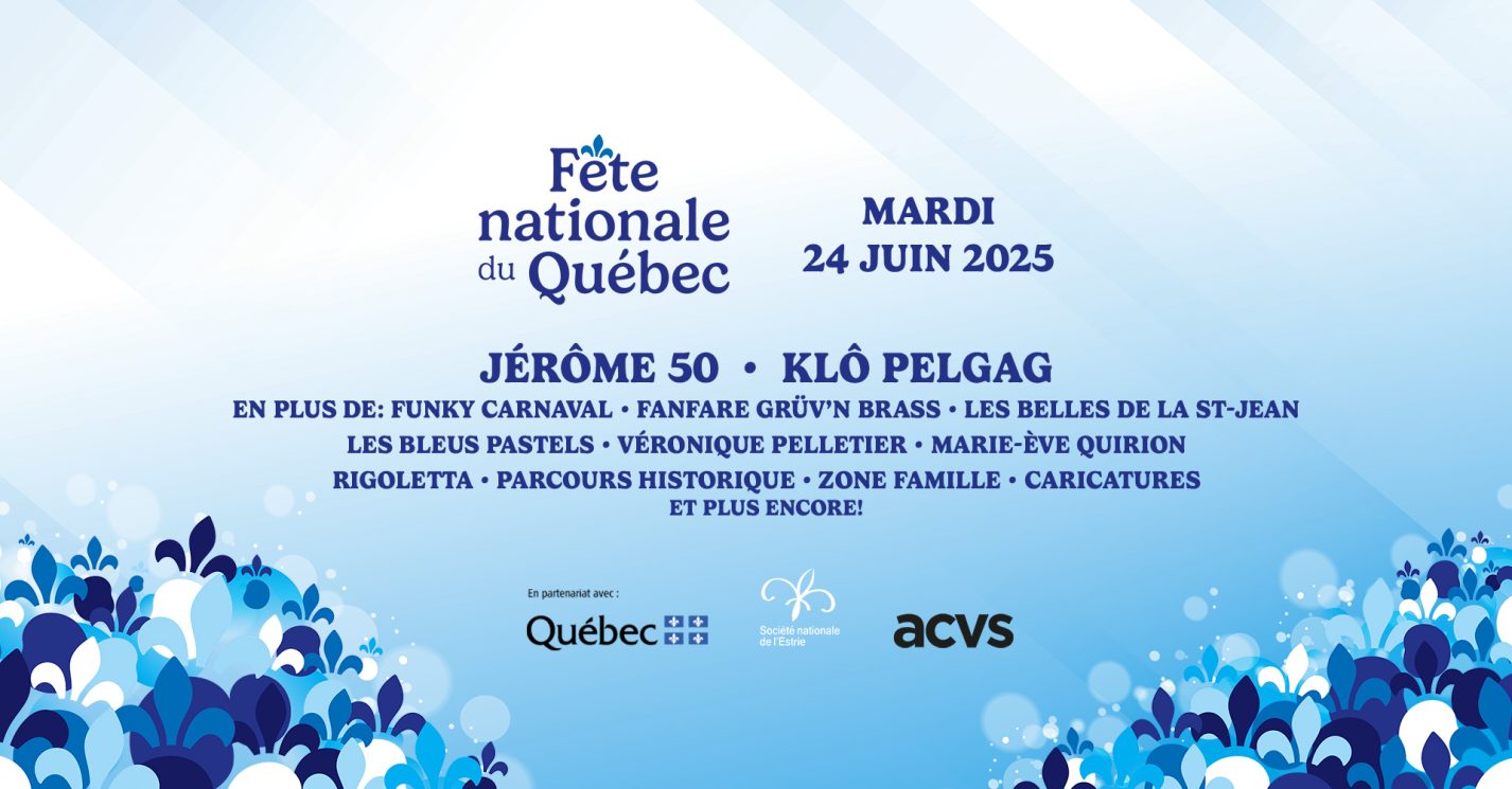 Quoi faire pour la Saint-Jean-Baptiste / Fête nationale 2025 - Le Canal ...